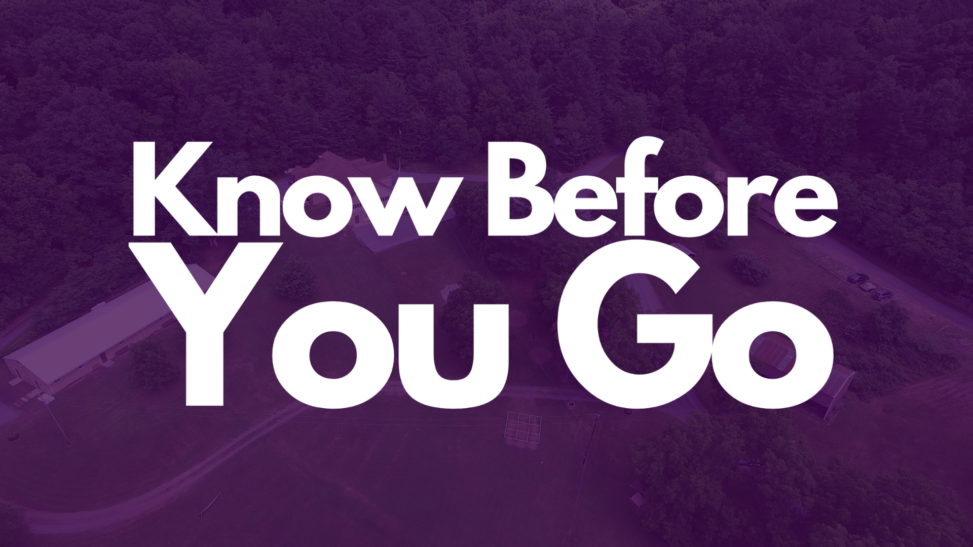 Know Before You Go – Sylvan Hills Christian Service Camp